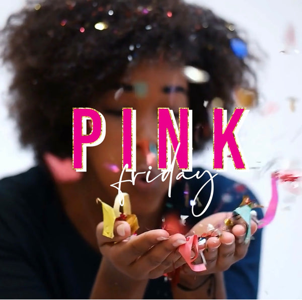 Pink Friday Is Coming! - Effie's Paper