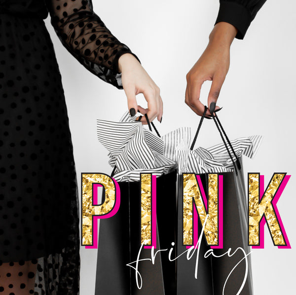 What Is PINK FRIDAY? - Effie's Paper